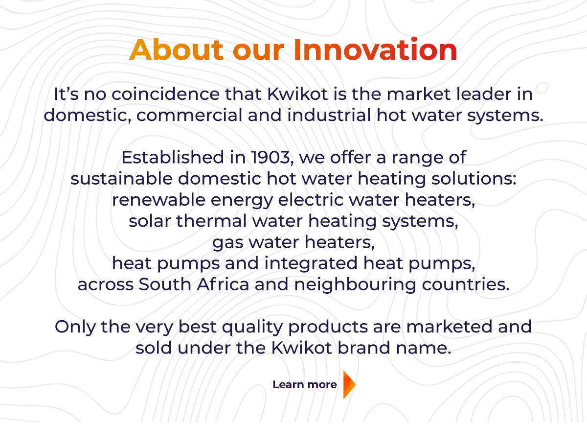 Kwikot: Leading Supplier of Quality Water Heating Systems in South ...